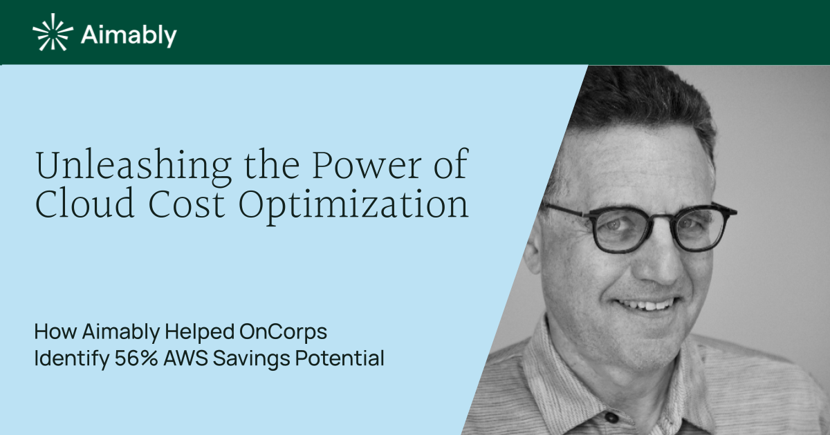 Unleashing The Power Of Cloud Cost Optimization How Aimably Helped Oncorps Identify 56 Aws