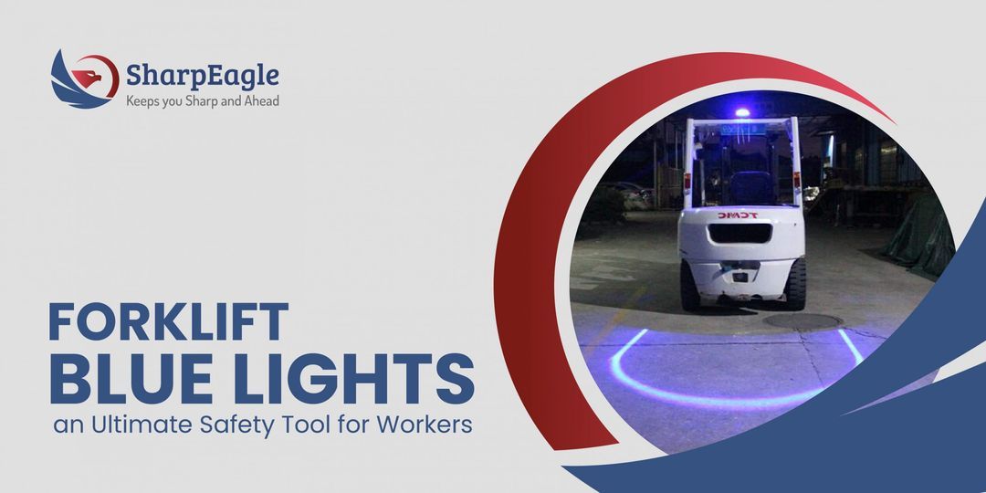 Forklift Blue Safety Lights – An Ultimate Safety Tool for Workers | Sharpeagle