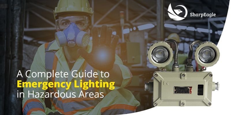 A Complete Guide to Explosion proof Emergency Lighting in Hazardous ...