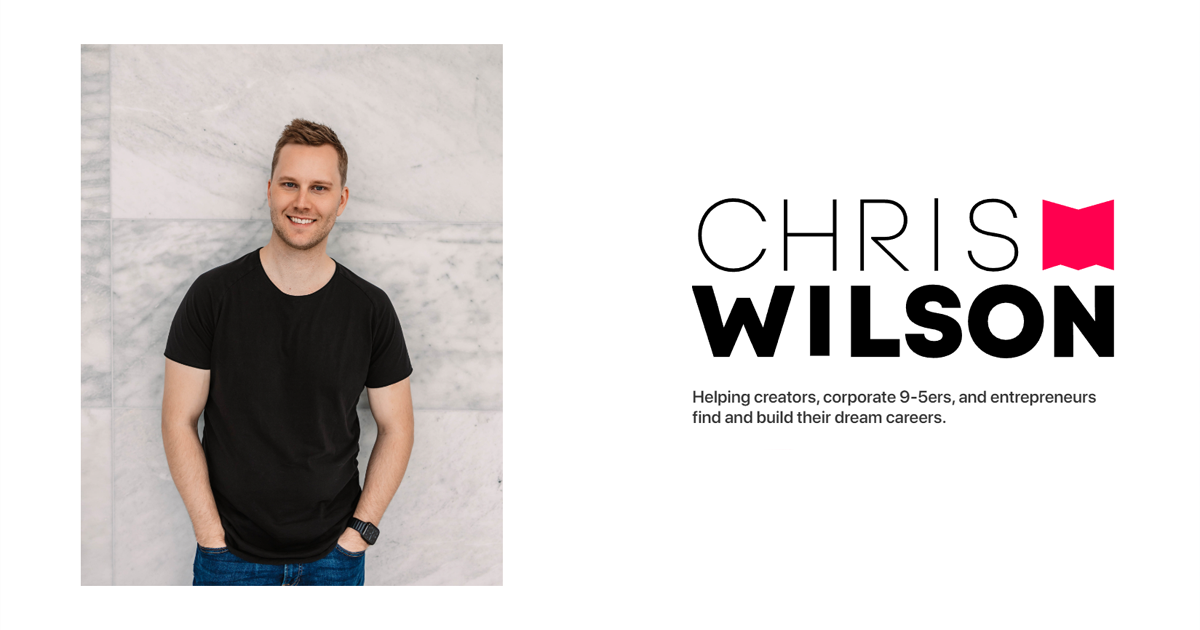 Chris M Wilson - Helping people build their dream careers.