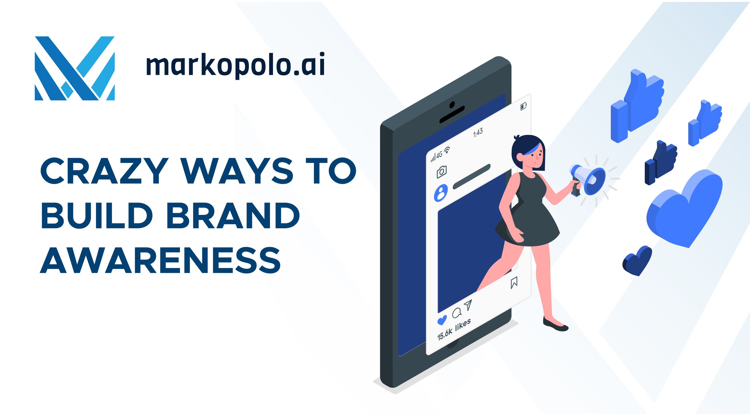 8 Crazy Ways to Build Brand Awareness