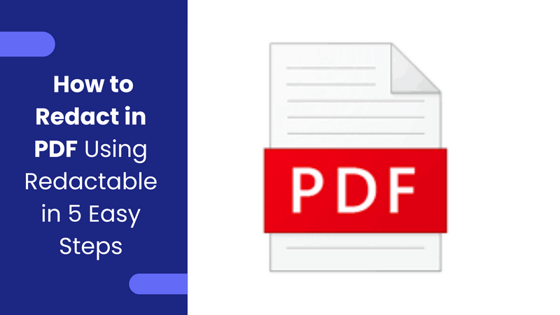 How to Redact in PDF Using Redactable in 5 Easy Steps