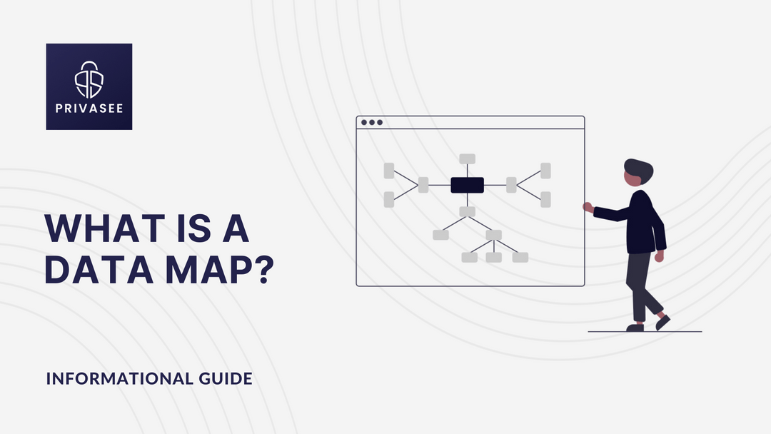 What is a Data Map? (& GDPR Terms You Should Know) - Privasee
