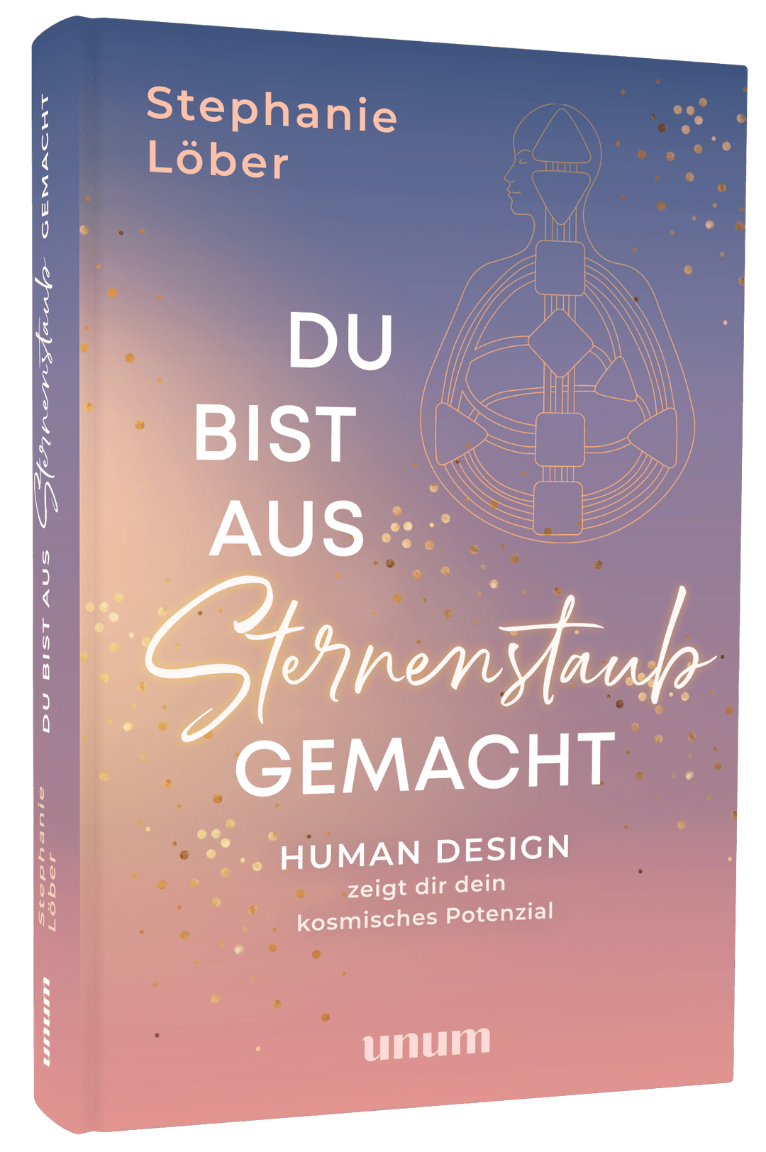Du Bist Aus Sternenstaub Gemacht Das Erste Buch Von Stephanie L ber