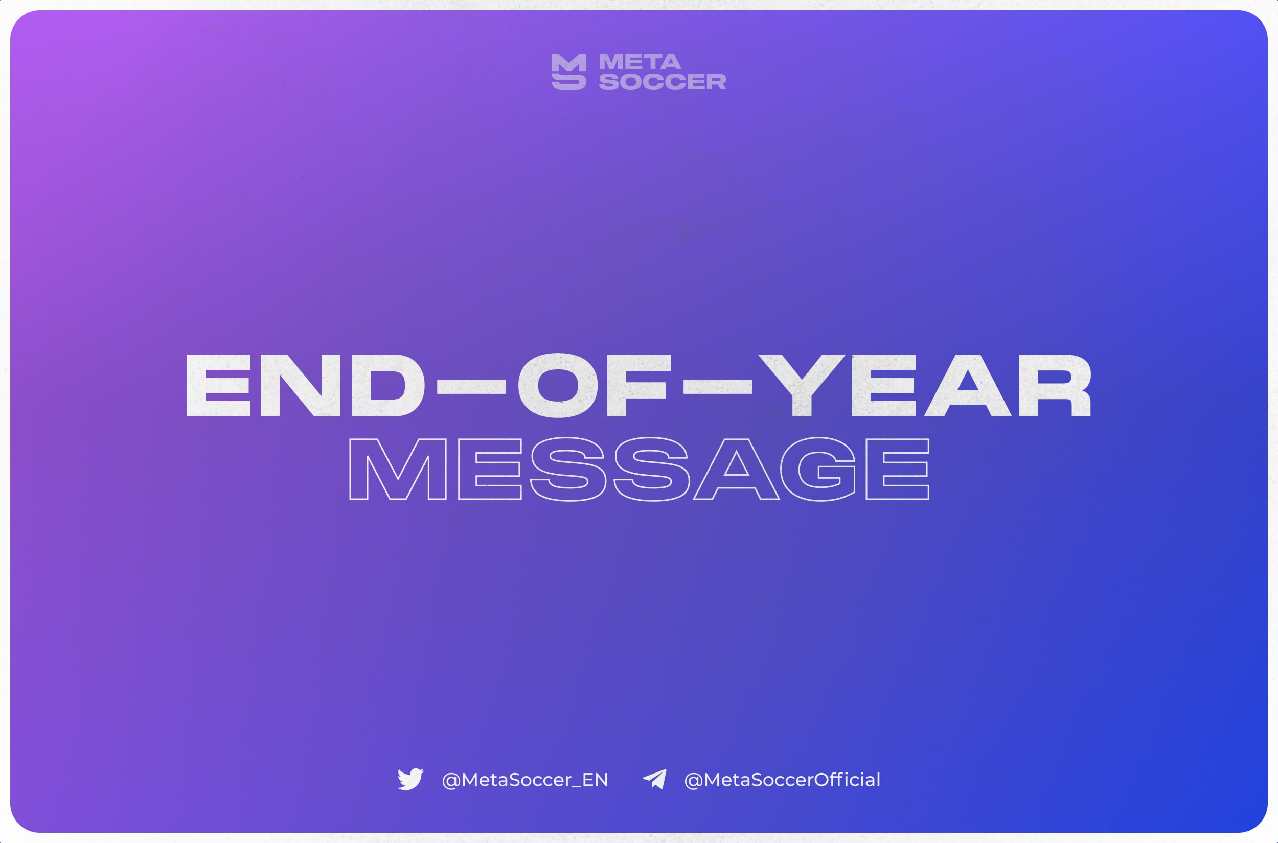 End of Year Message MetaSoccer end-of-year-message-metasoccer