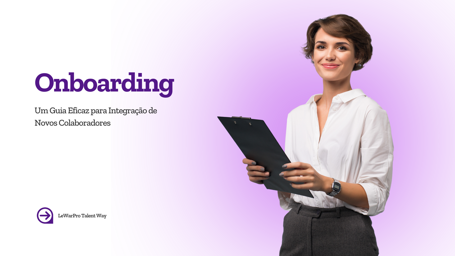E-BOOK: Onboarding: Um Guia Eficaz para Integração de Novos Colaboradores