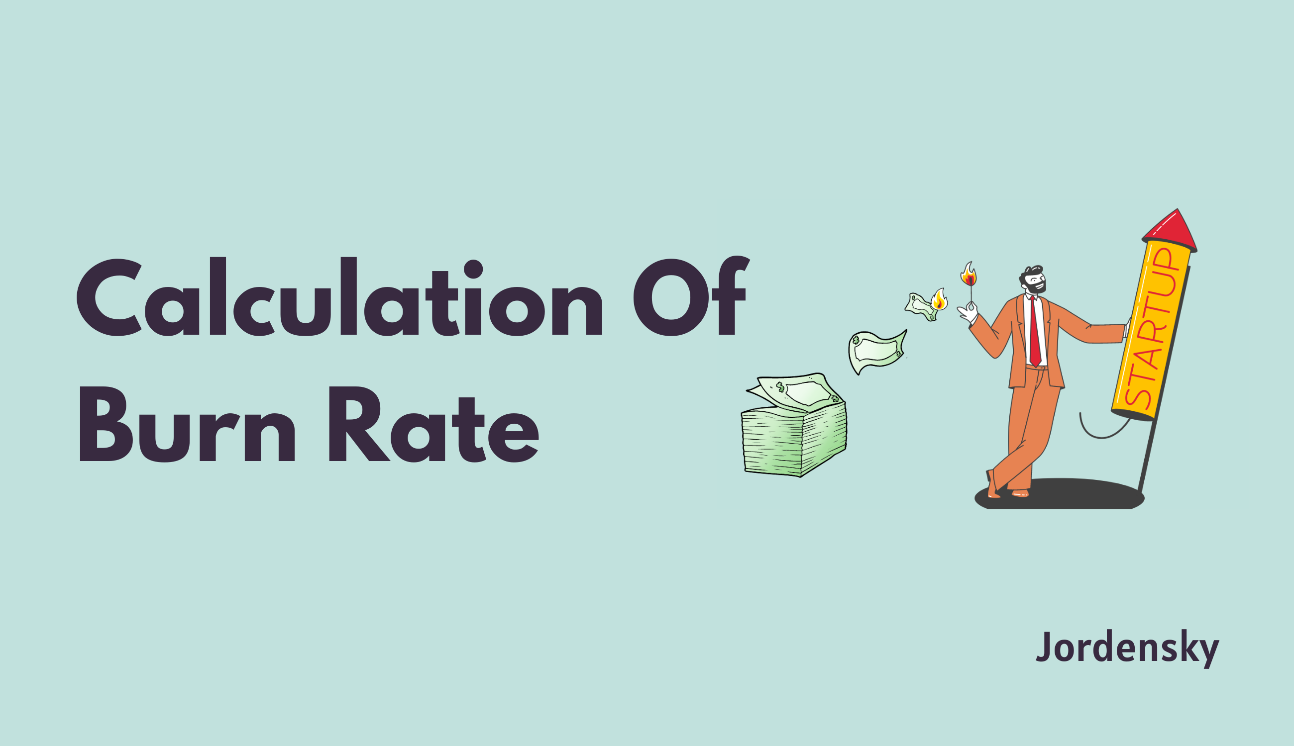 How to Calculate Burn Rate and Runway like a Pro and Avoid Running Out ...