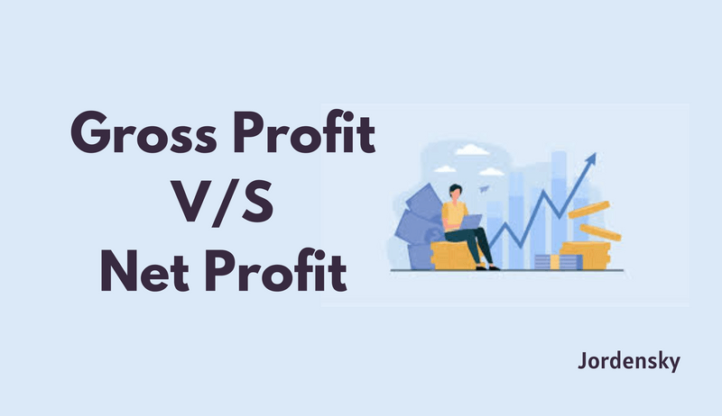 What is the difference between Gross Profit and Net Profit ? | Jordensky