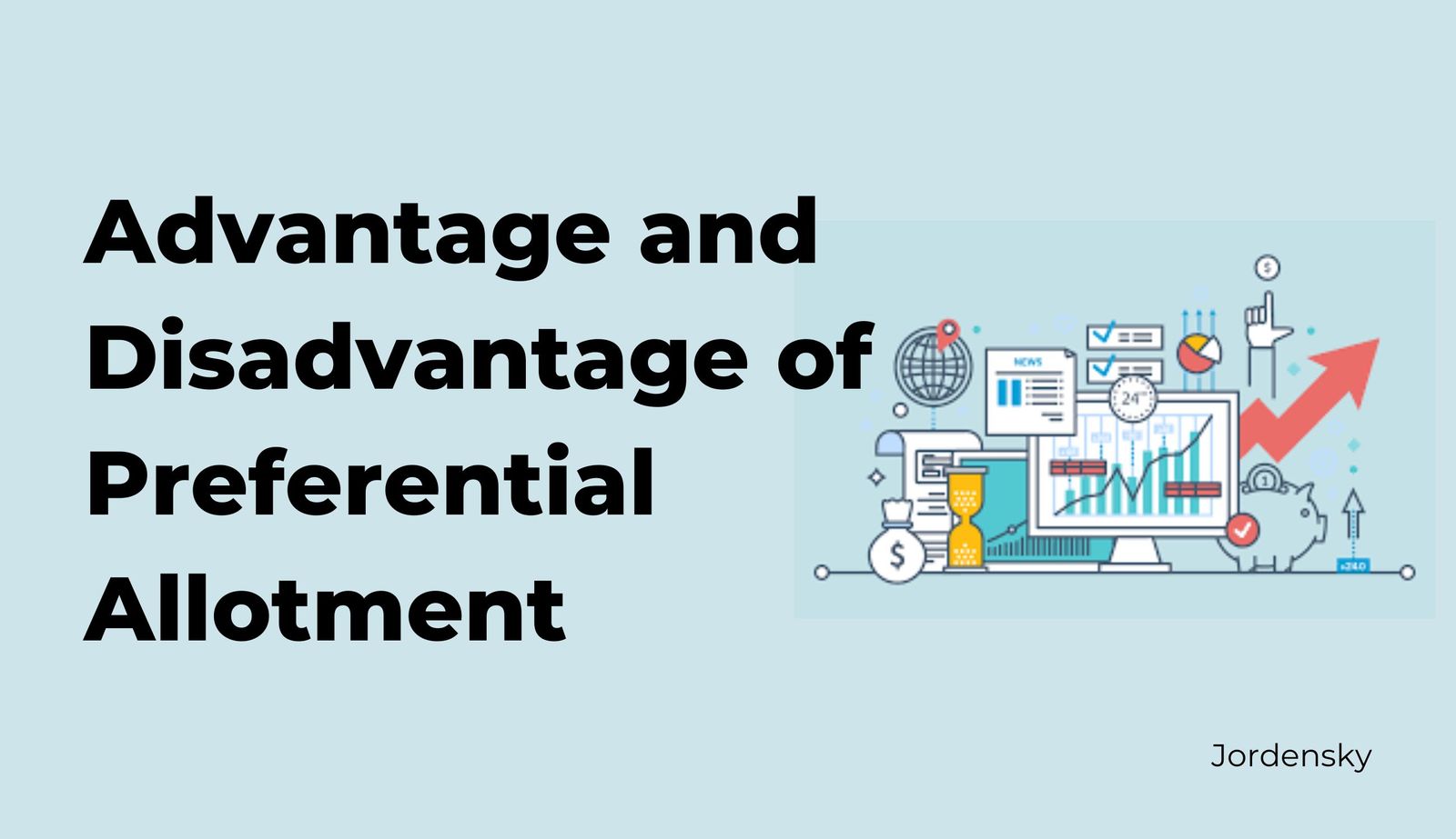 Advantage and Disadvantage of Preferential Allotment | Jordensky ...