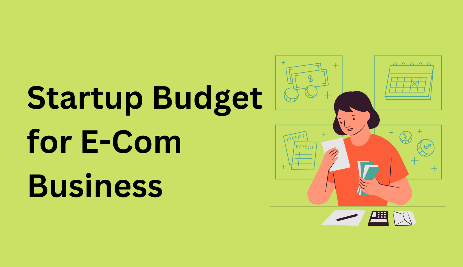 Creating a Budget for Your Startup: A Step-by-Step Guide for ...