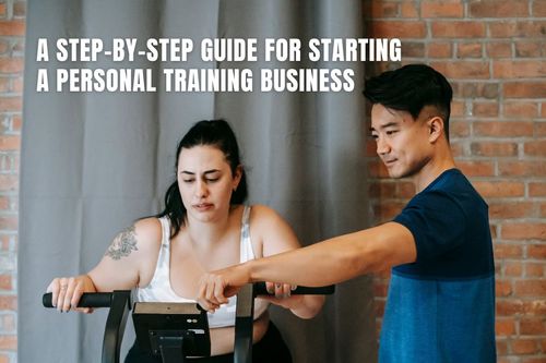 Launching Your Personal Training Business: A Comprehensive Guide