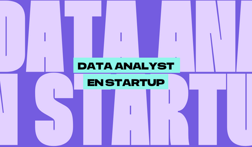 Data analyst en startup : on vous en dit plus sur cet emploi