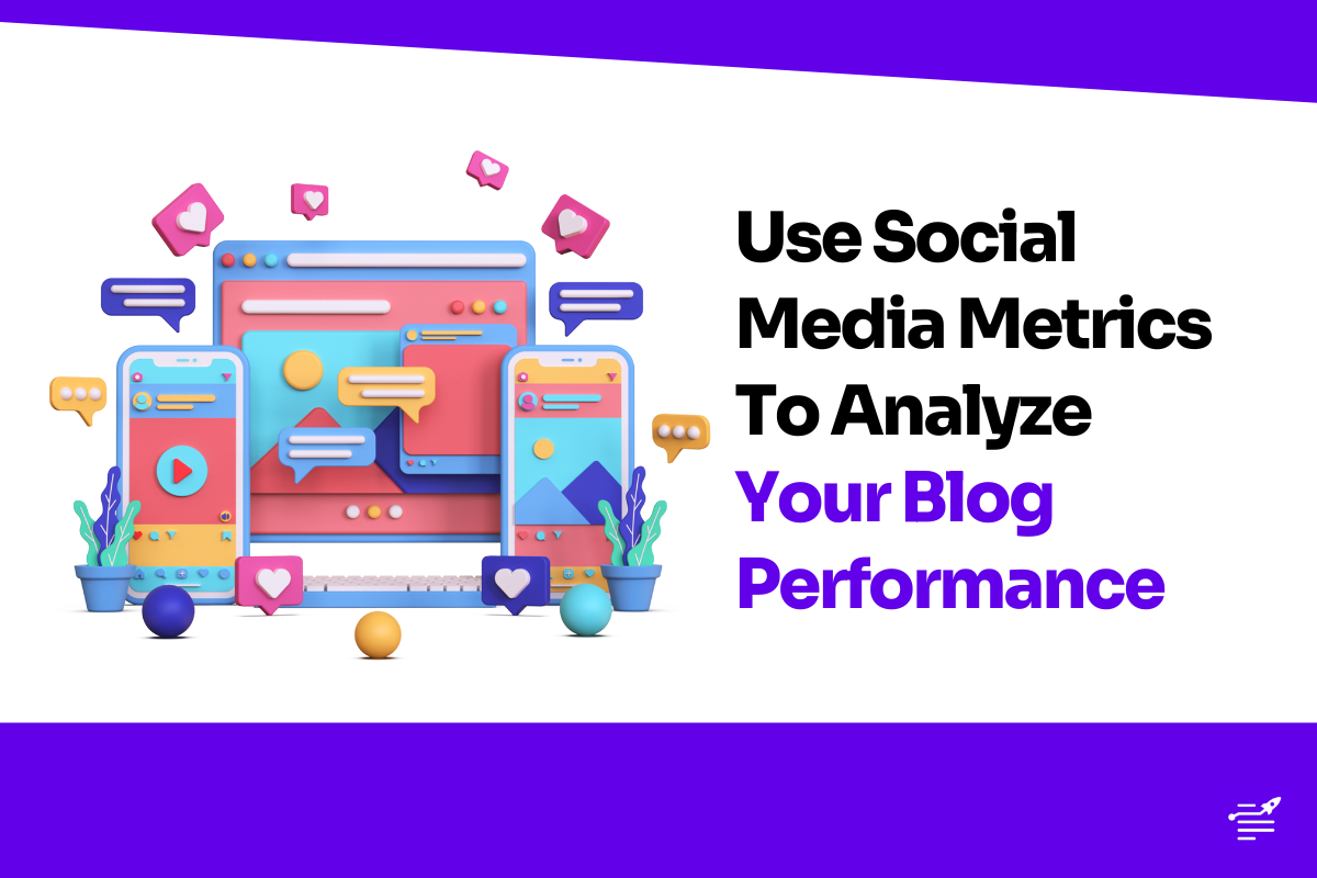 11 Useful Ways to Evaluate Your Blog Performance in 2023