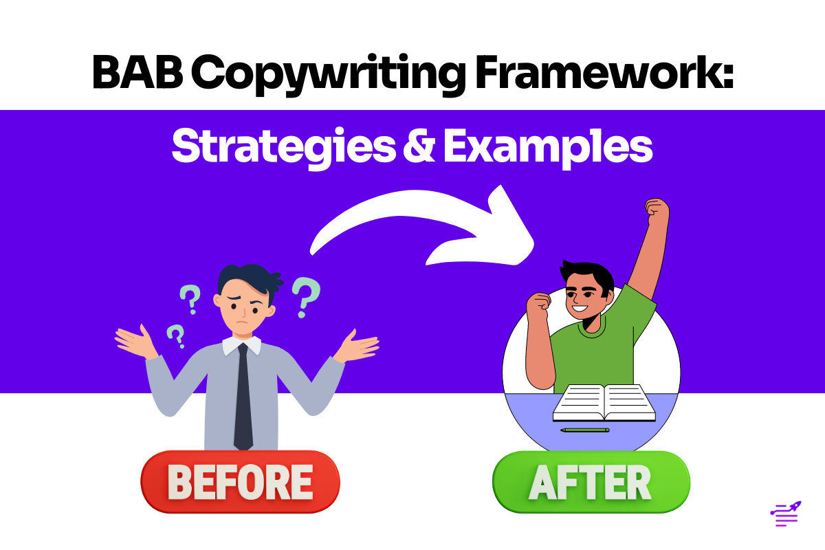 BAB Copywriting Framework: Strategies & Examples to Inspire Your Next ...