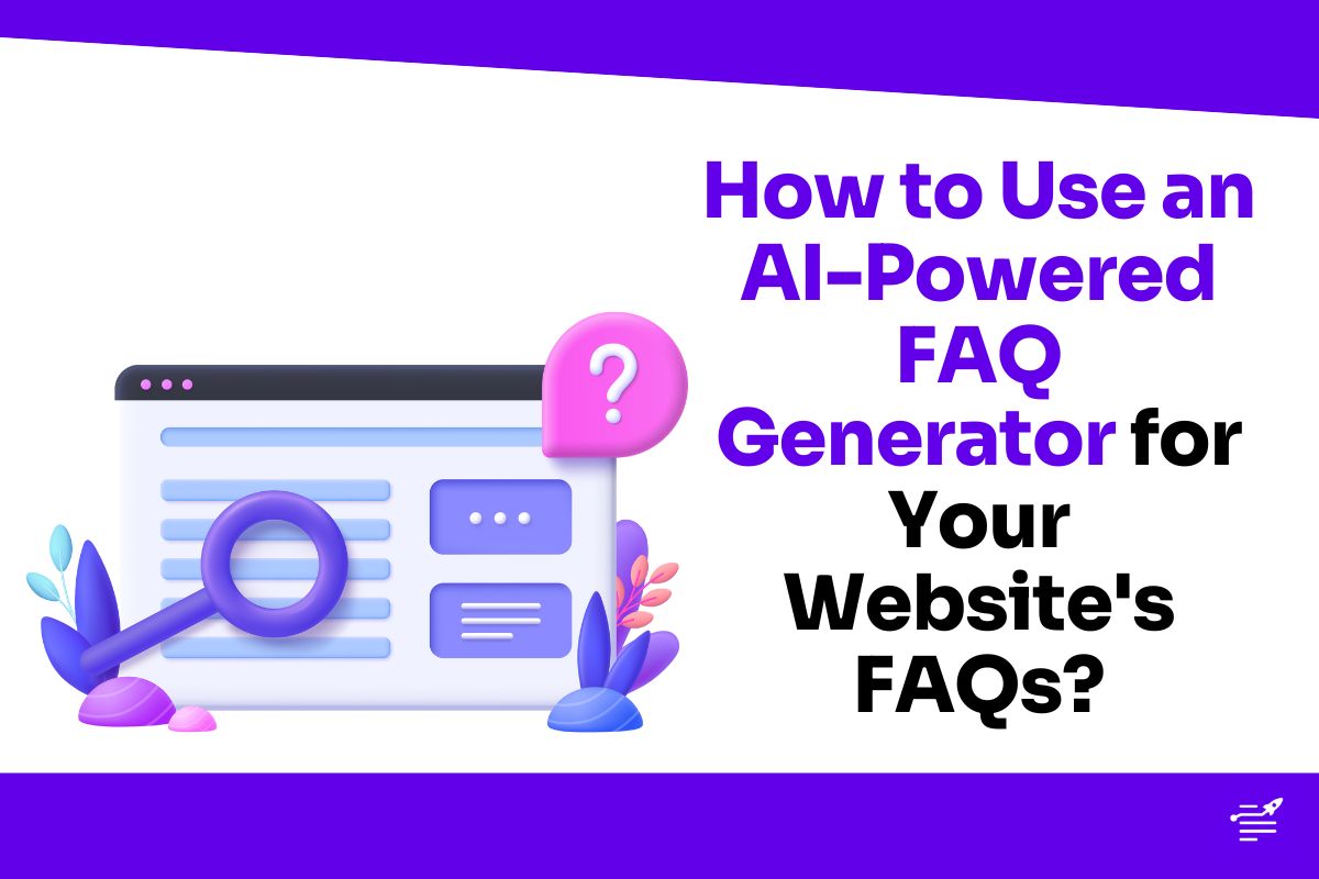 How to Use an AI-Powered FAQ Generator for Your Website's FAQs?