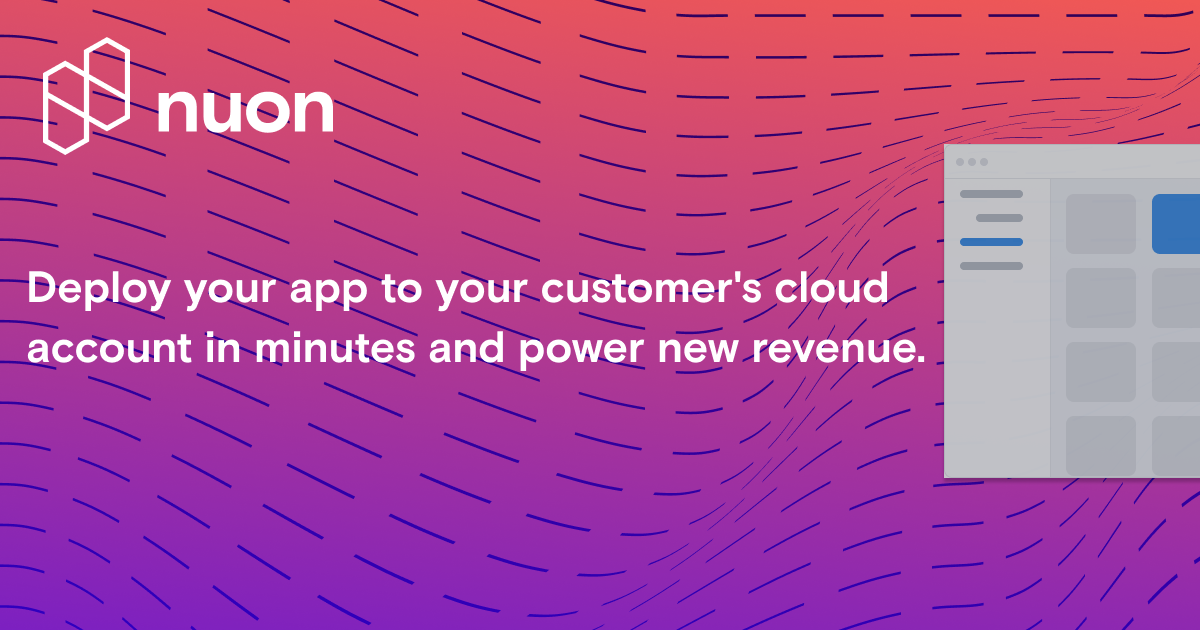 Nuon: your app, your customer's cloud account