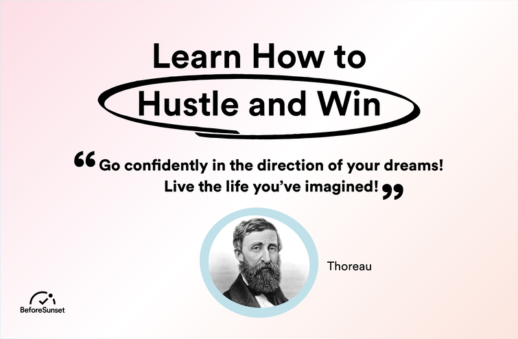 Learn How to Hustle and Win