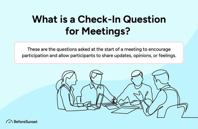101 [Best] Check-In Questions for Meetings: Tips for an Icebreaker Meeting