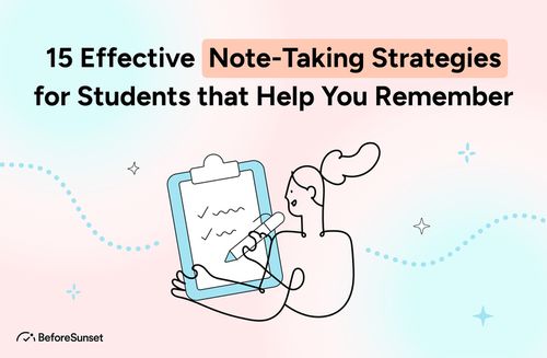 15 Effective Note Taking Strategies for Students that Help You Remember