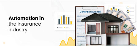 Automation in the Insurance Industry : Top IDP Use Cases of VisionERA!