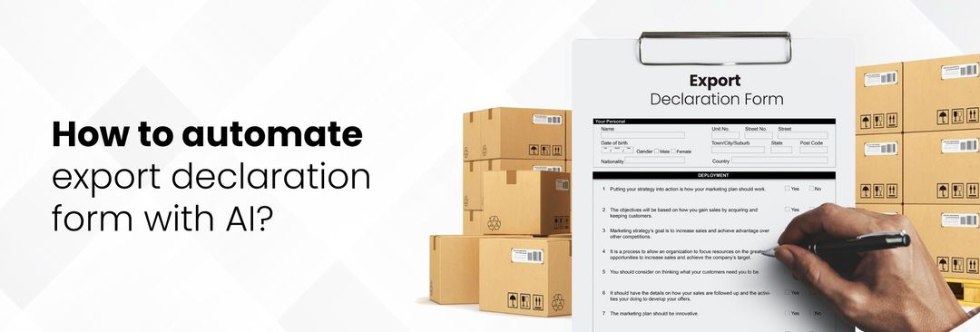 How to automate export declaration form with AI