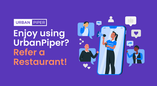 UrbanPiper India Referral Program - Everything You Need To Know
