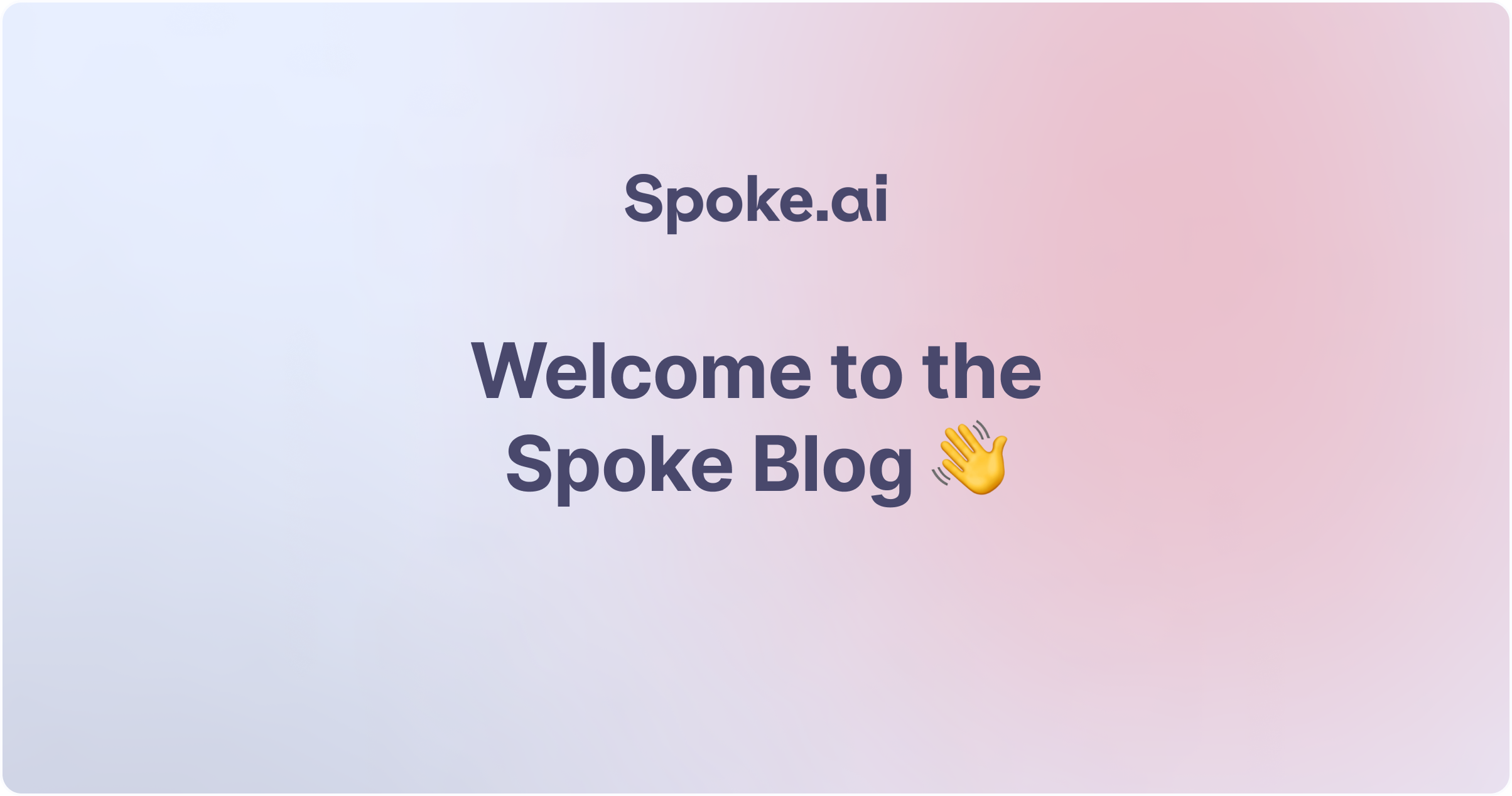 Spoke.ai | Blog