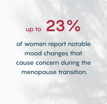 Mood Changes During Menopause I Causes, Diagnosis And Treatment