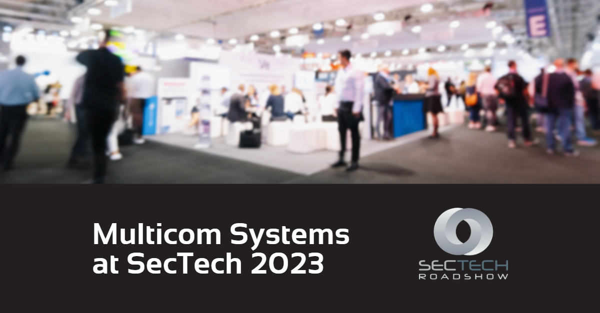 Multicom Systems brings future of alarm communications to SecTech 2023 ...