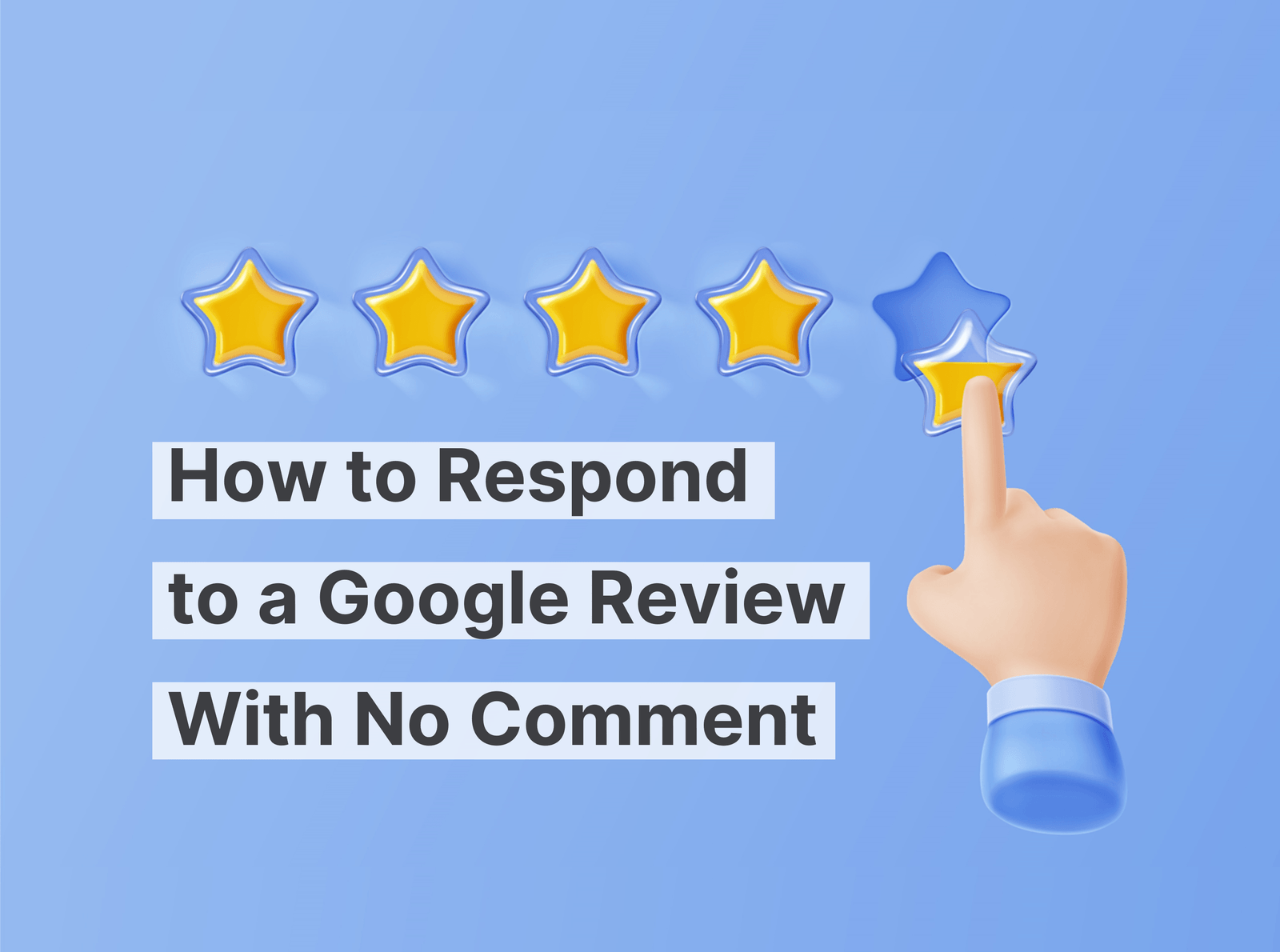How to Respond to a Google Review With No Comment