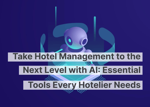 Take Hotel Management to the Next Level with AI: Essential Tools Every ...