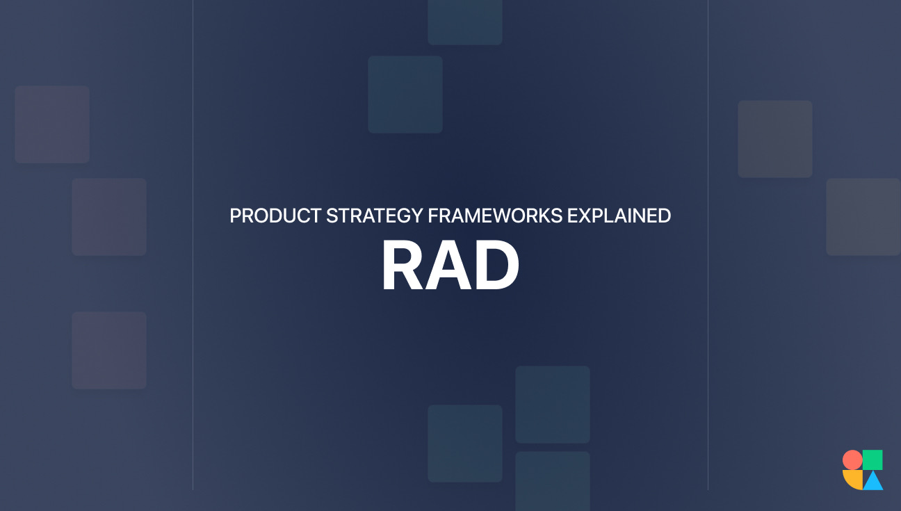 Rapid Application Development (RAD): Product strategy framework explained