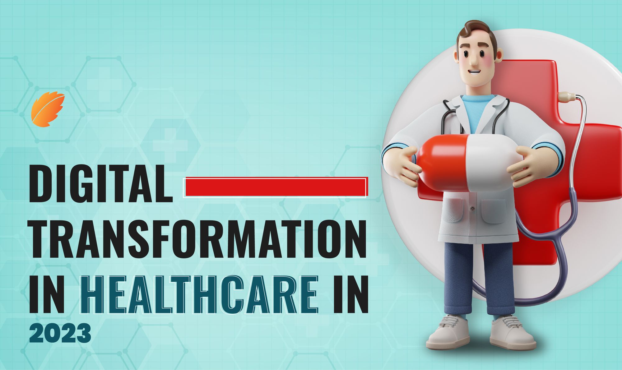 Digital Transformation in Healthcare in 2023 —Consagous