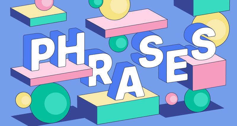 What is a phrase? Types of phrases | Learn English | SpeakoClub