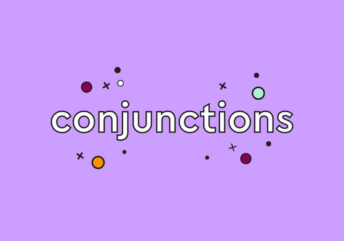 Conjunctions : Uses | Learn English | SpeakoClub