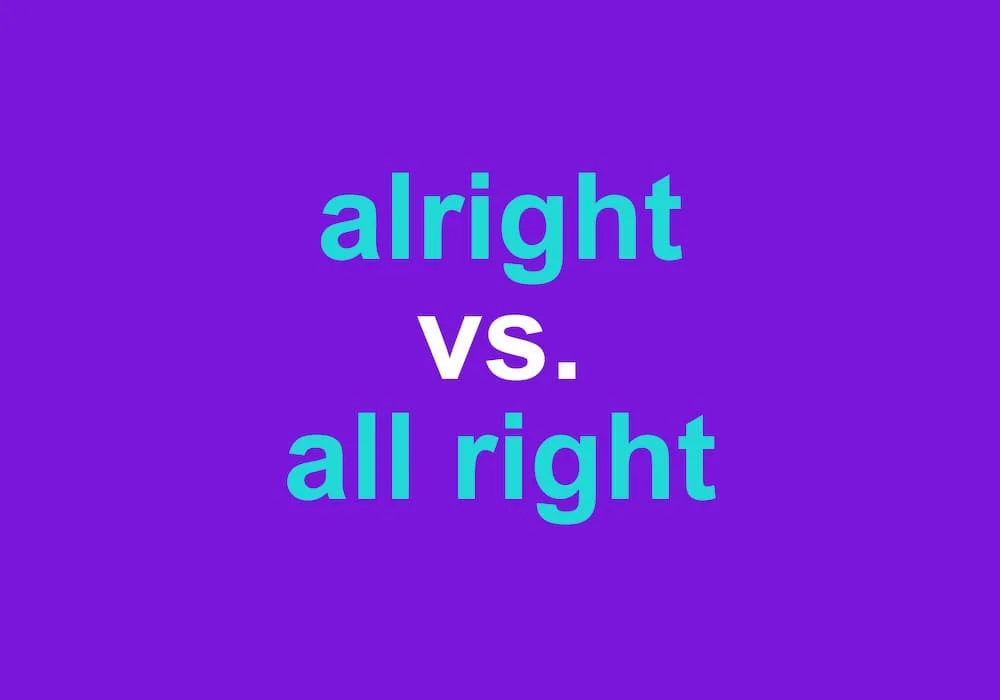 Alright or All Right—What’s the Difference? | SpeakoClub