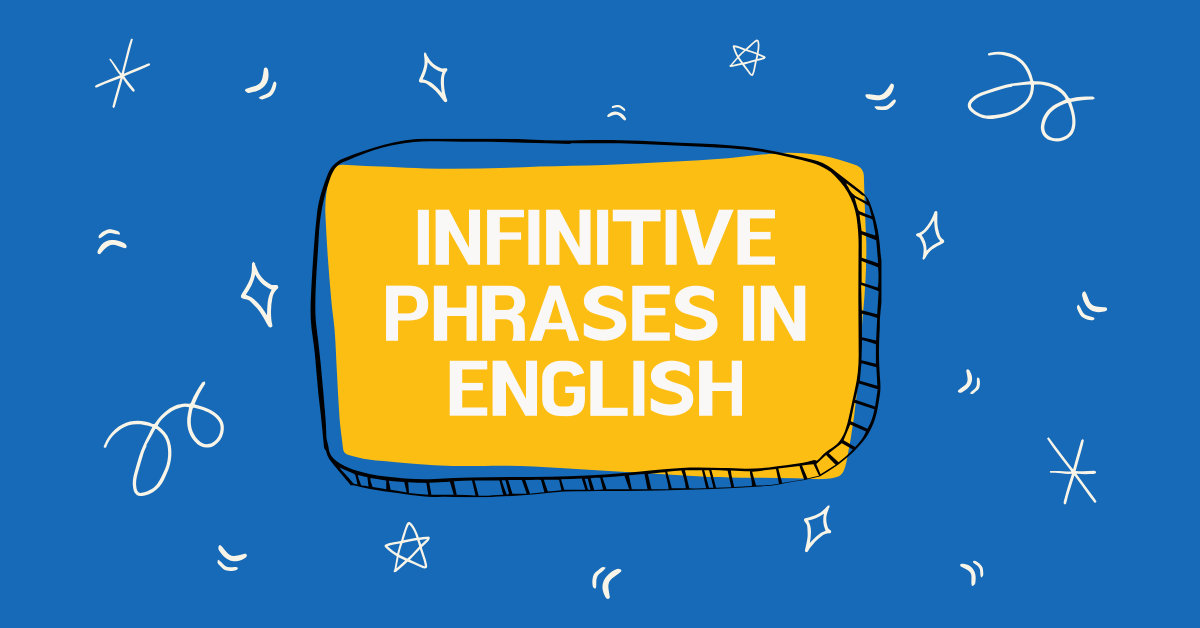Infinitive Phrase Examples