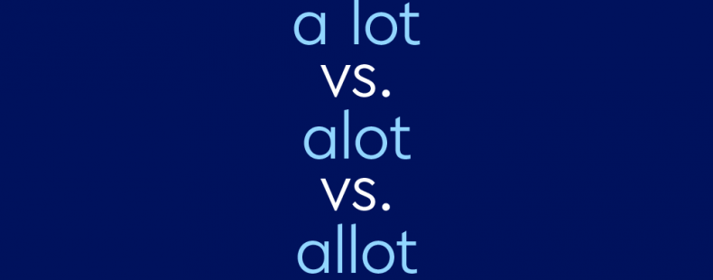 A Lot vs. Alot vs. Allot | SpeakoClub