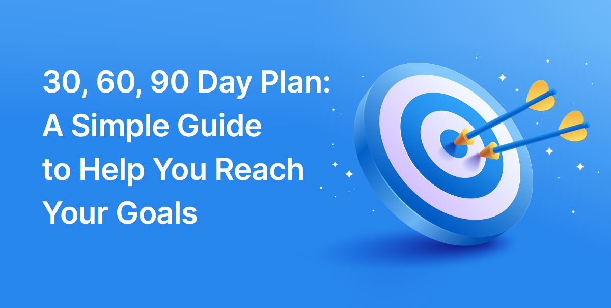 30 60 90 Day Plan Example Template A Detailed 2023 Guide