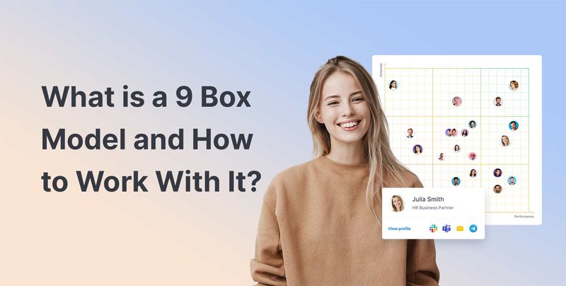 What is 9 Box Talent Review and How to Work With It?
