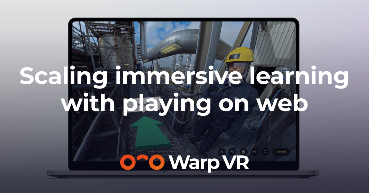 Scaling immersive learning just got a lot easier with playing on web - Warp VR