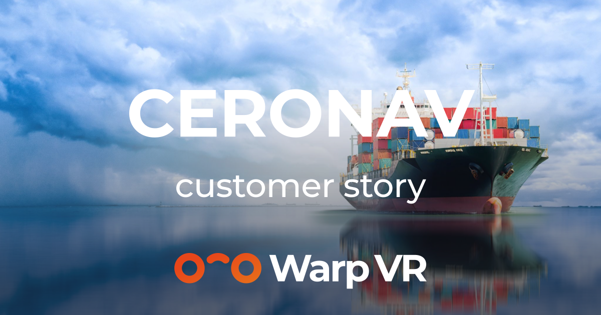 How CERONAV improves maritime training with virtual reality - Warp VR