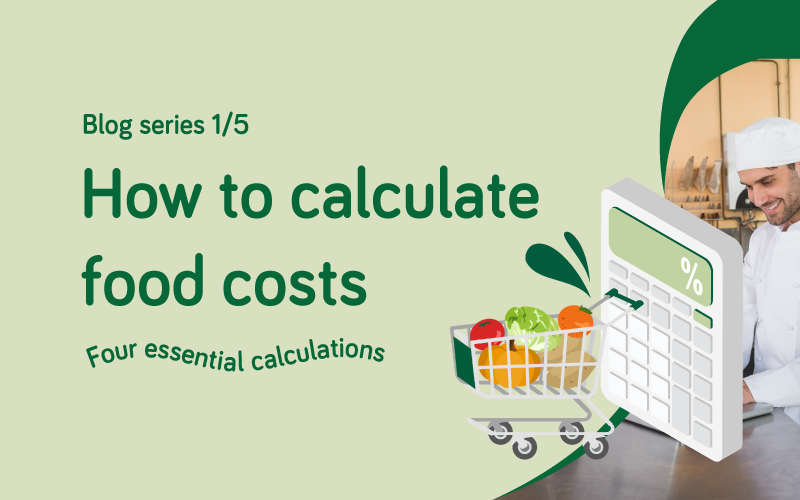 How To Calculate Food Costs Kafoodle