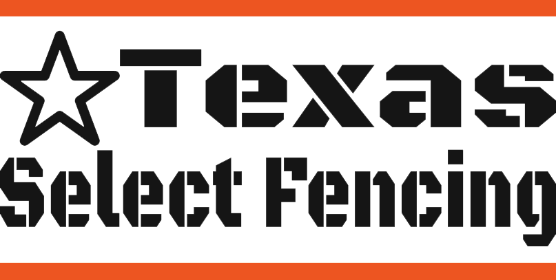 About Us | Texas Select Fencing