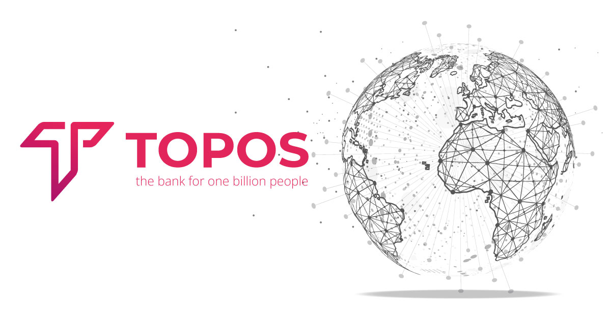Topos Network - The bank for one billion people