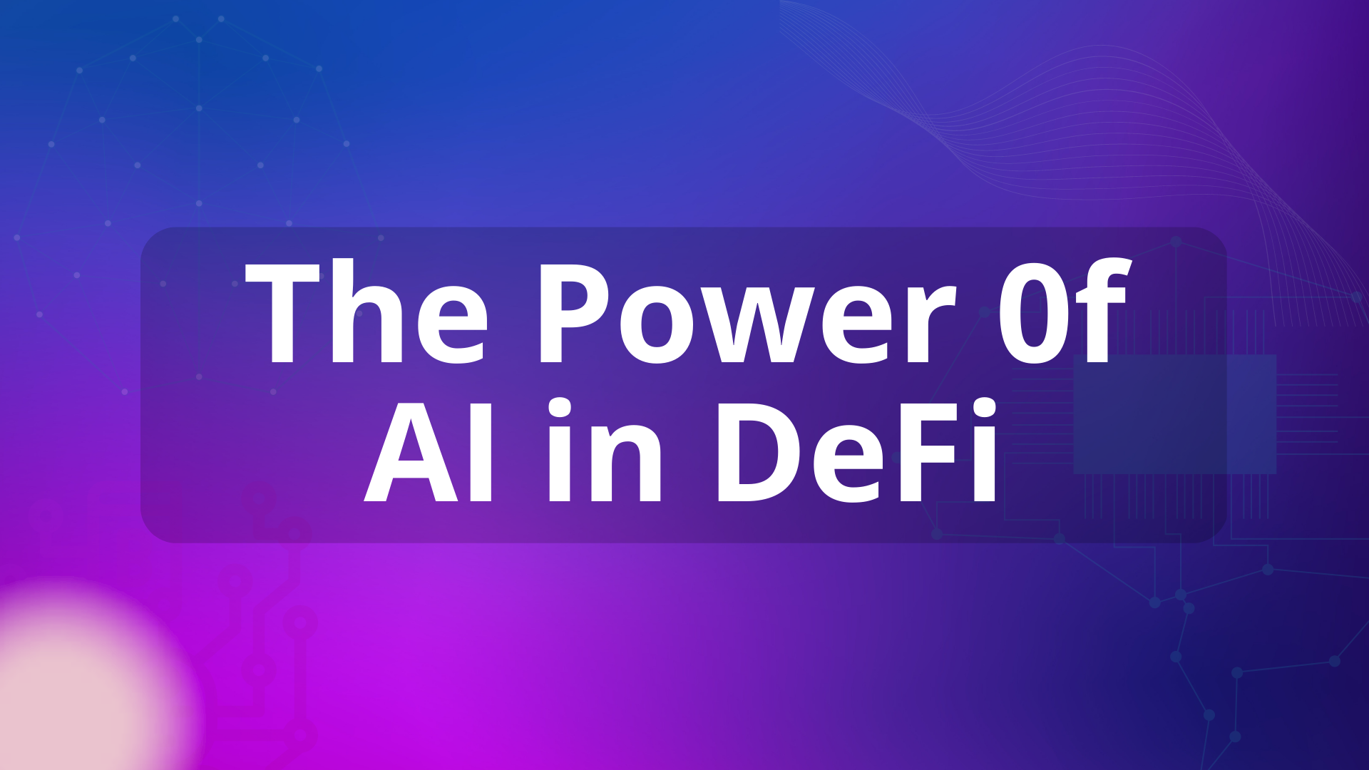 The Future of DeFi: How AI is Set to Transform Decentralized Finance