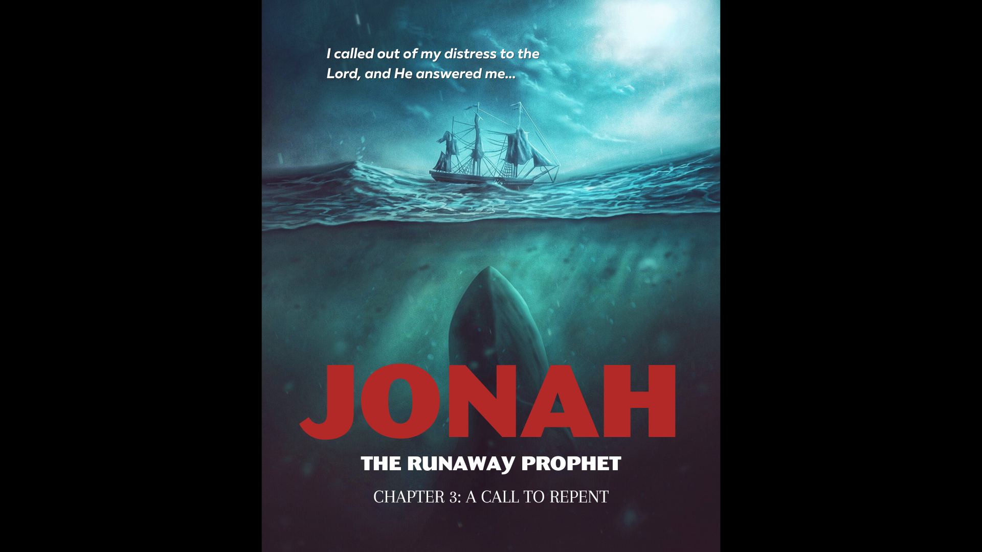 Jonah: The Runaway Prophet - Chapter 3: A Call to Repent | Aug 27, 2023