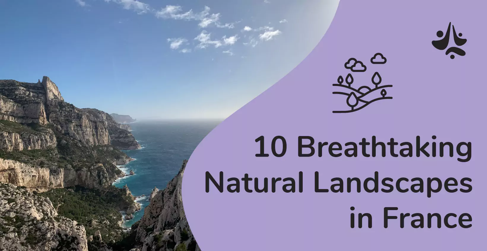10 Breathtaking Natural Landscapes in France | Best of France