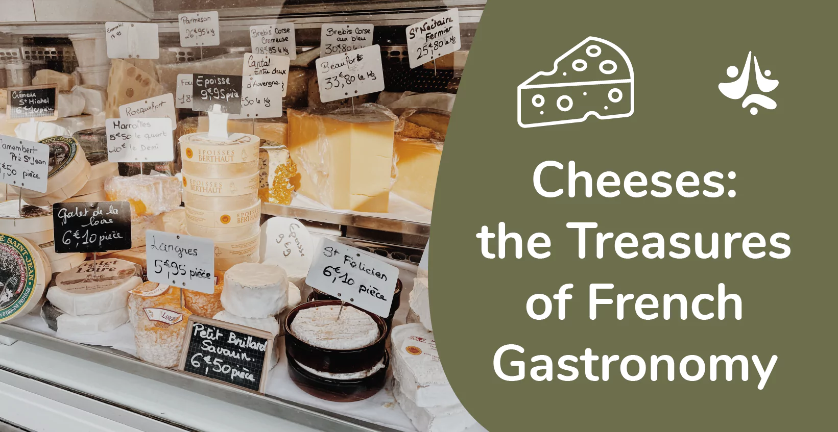 Cheeses: the treasures of French gastronomy | Best of France