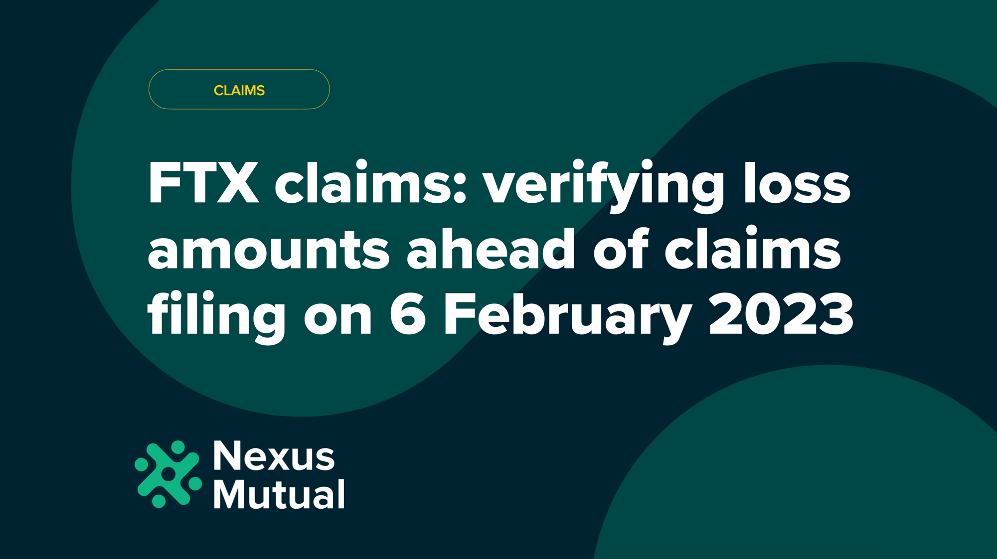 Nexus Mutual | FTX claims: verifying loss amounts ahead of claims ...